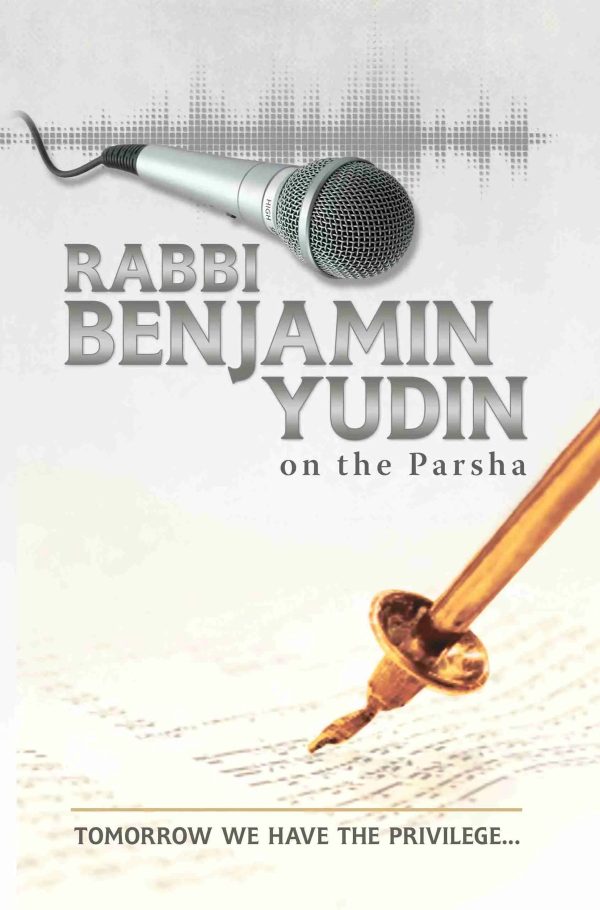 Rabbi Benjamin Yudin on the Parsha - Maayan Judaica